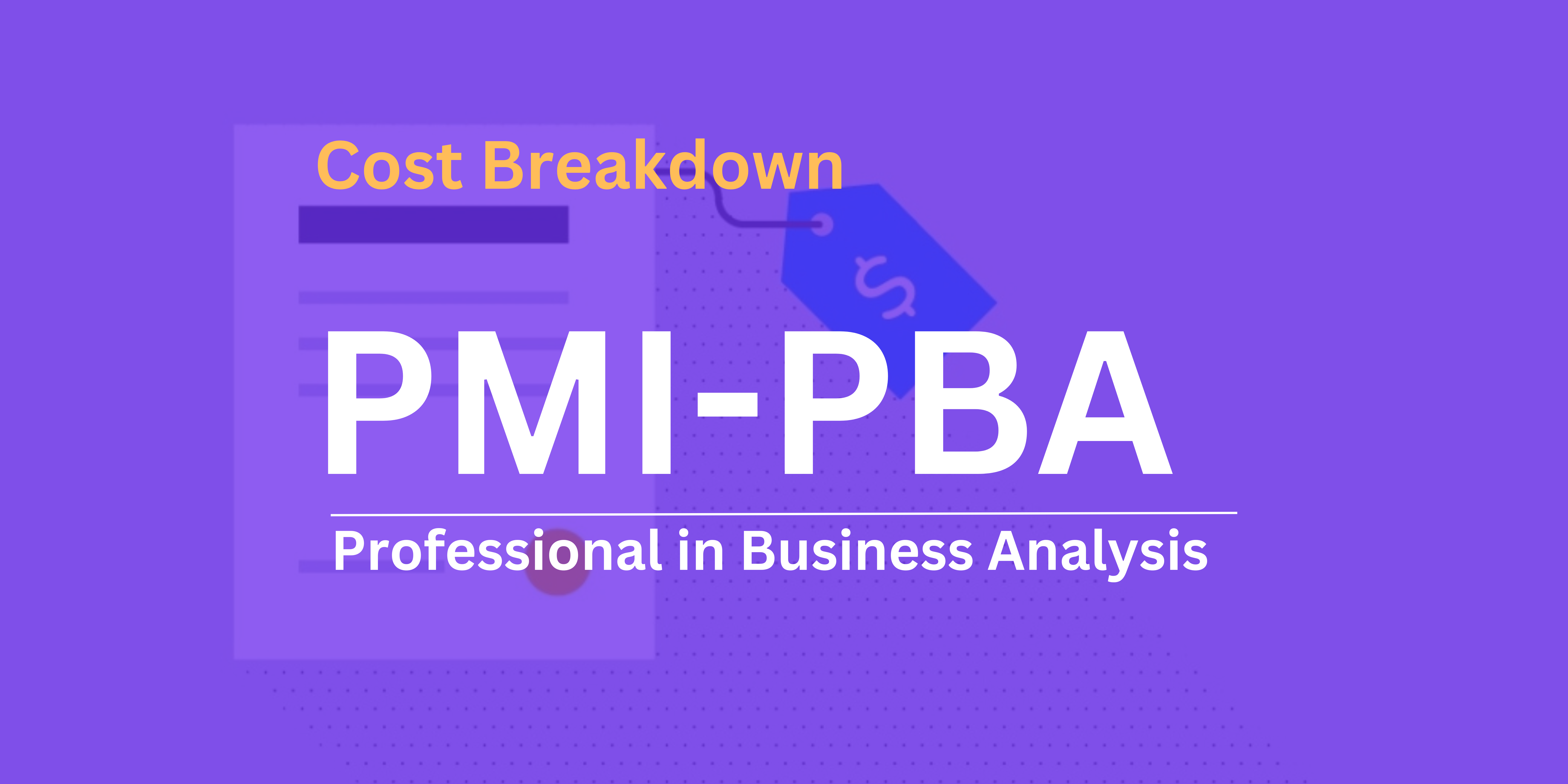 PMI PBA Certification Cost: A Strategic Career Investment
